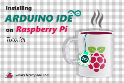 3 Steps To Install Arduino Ide On Raspberry Pi Electropeak